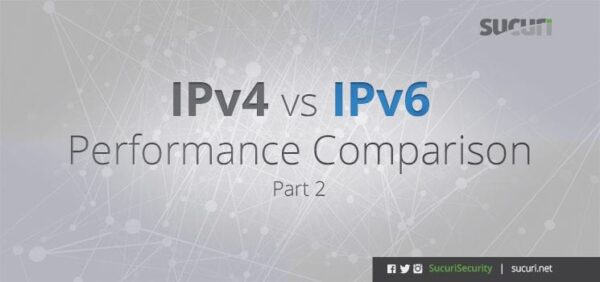 IPv4 vs IPv6 Performance Comparison - Part 2